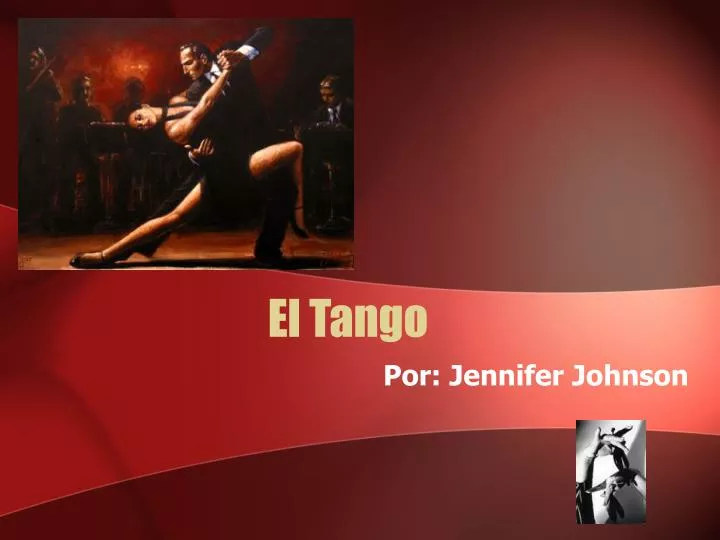 PPT - El Tango PowerPoint Presentation, free download - ID:4184520