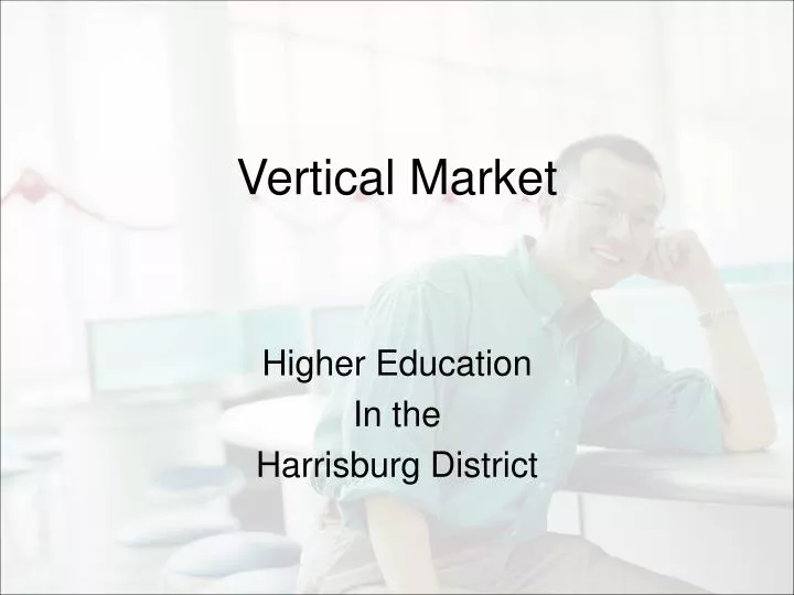 PPT - Vertical Market PowerPoint Presentation, free download - ID:4185227