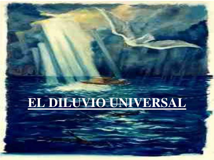 PPT - EL DILUVIO UNIVERSAL PowerPoint Presentation, free download - ID ...