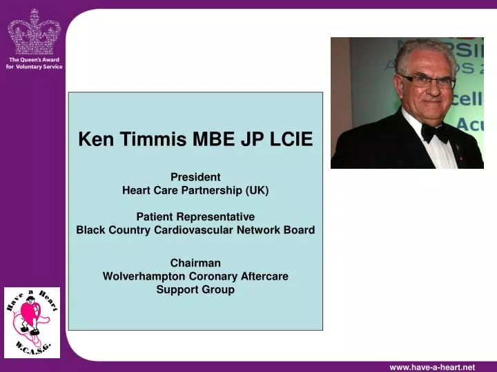 PPT - Ken Timmis MBE JP LCIE President Heart Care Partnership (UK ...