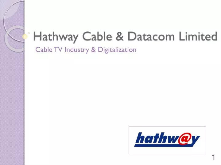 PPT - Hathway Cable & Datacom Limited PowerPoint Presentation, free ...
