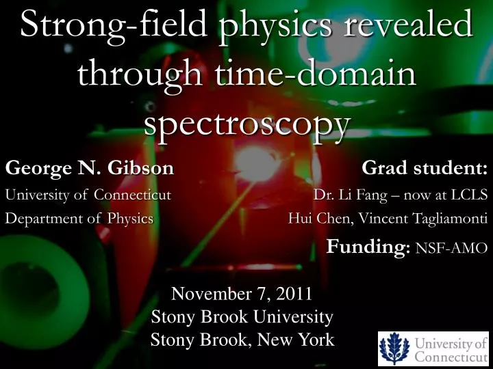 PPT - Strong-field physics revealed through time-domain spectroscopy ...