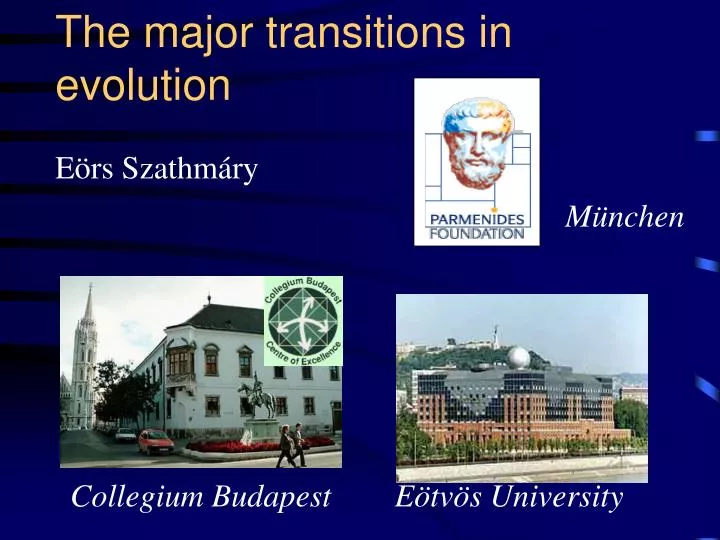 PPT - The major transitions in evolution PowerPoint Presentation, free ...