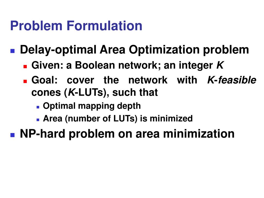 Ppt Daomap A Depth Optimal Area Optimization Mapping Algorithm For Fpga Designs Powerpoint