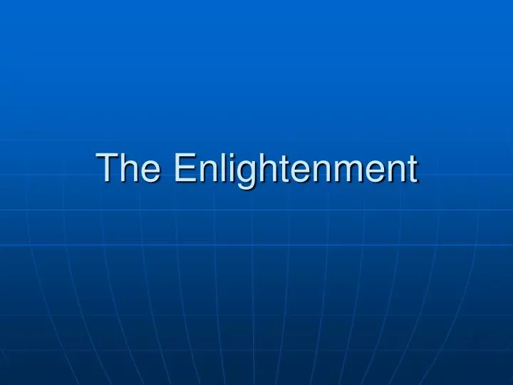 PPT - The Enlightenment PowerPoint Presentation, free download - ID:4190432