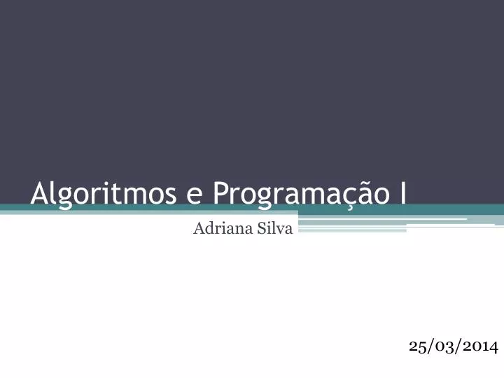 PPT - Algoritmos e Programação I PowerPoint Presentation, free download ...