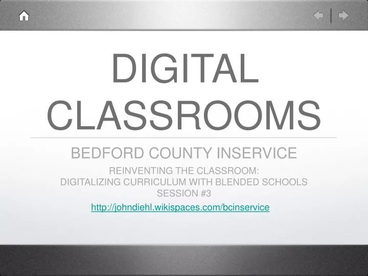 PPT - DIGITAL CLASSROOMS PowerPoint Presentation, free download - ID ...