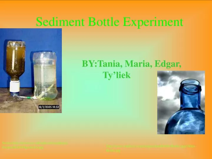 PPT - Sediment Bottle Experiment PowerPoint Presentation, free download ...