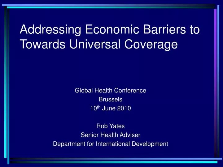 PPT - Addressing Economic Barriers to Towards Universal Coverage ...