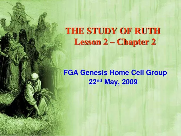PPT - THE STUDY OF RUTH Lesson 2 – Chapter 2 PowerPoint Presentation ...