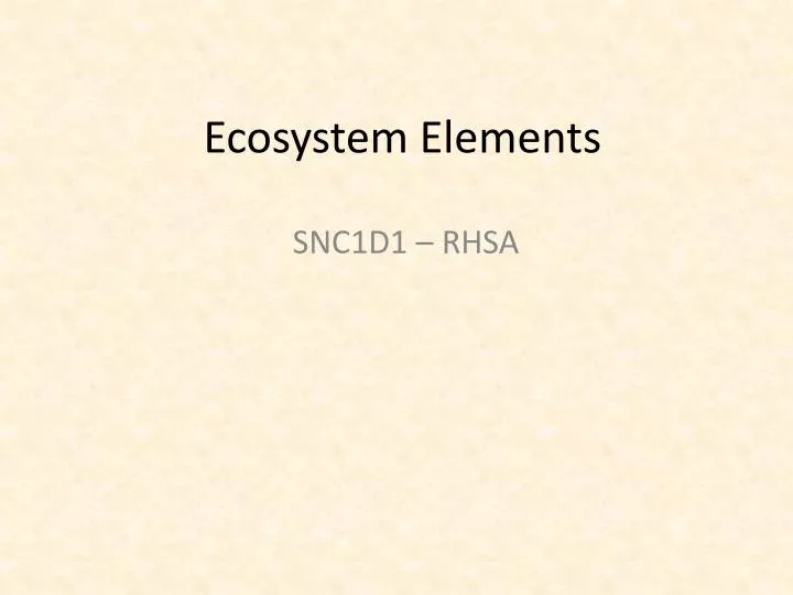 PPT - Ecosystem Elements PowerPoint Presentation, free download - ID ...