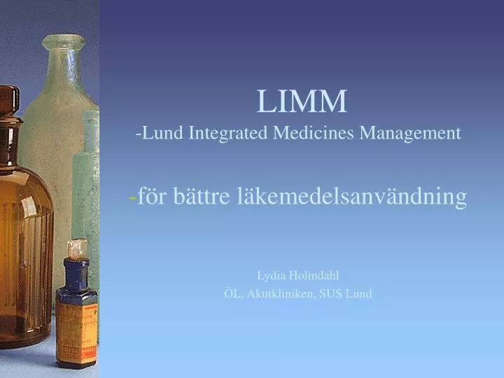 PPT - LIMM -Lund Integrated Medicines Management PowerPoint ...