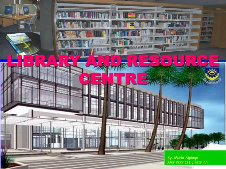 PPT - LIBRARY AND RESOURCE CENTRE PowerPoint Presentation, free ...