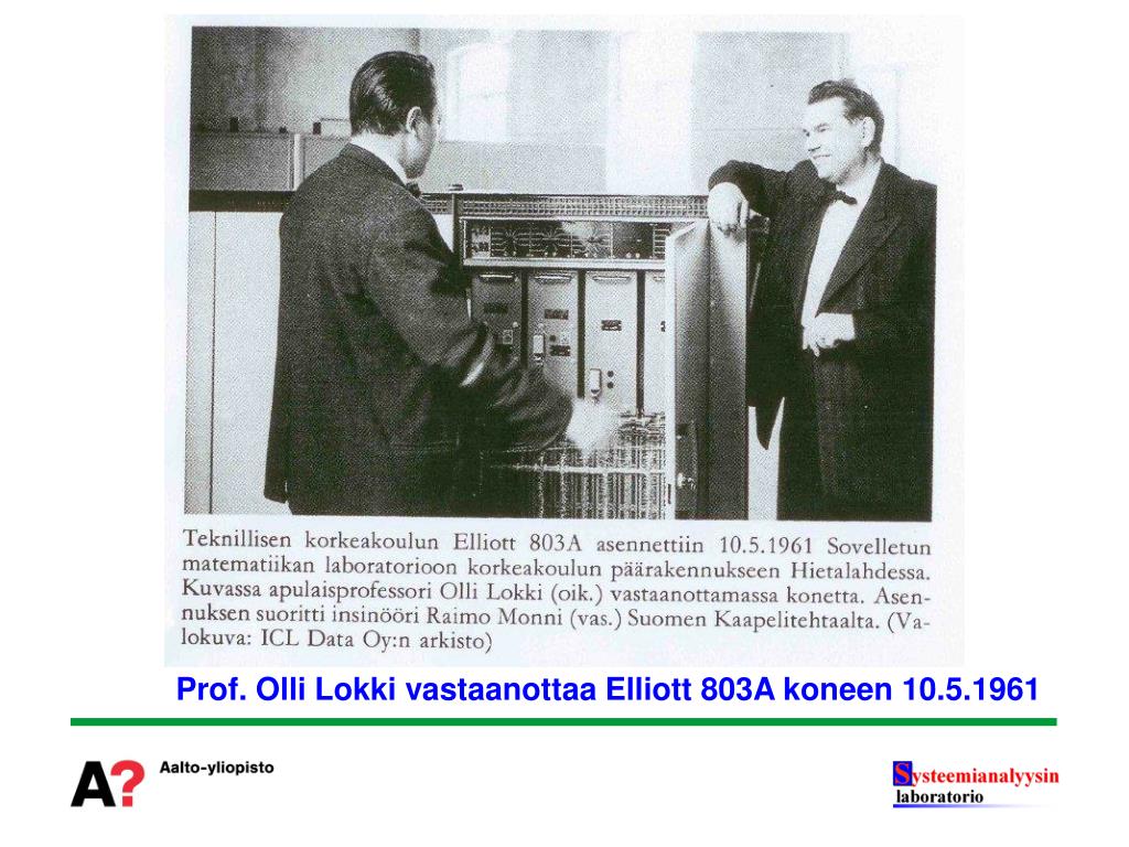 PPT - Elliott 803 A aloitti TKK:lla tietokoneajan 50 vuotta sitten ...