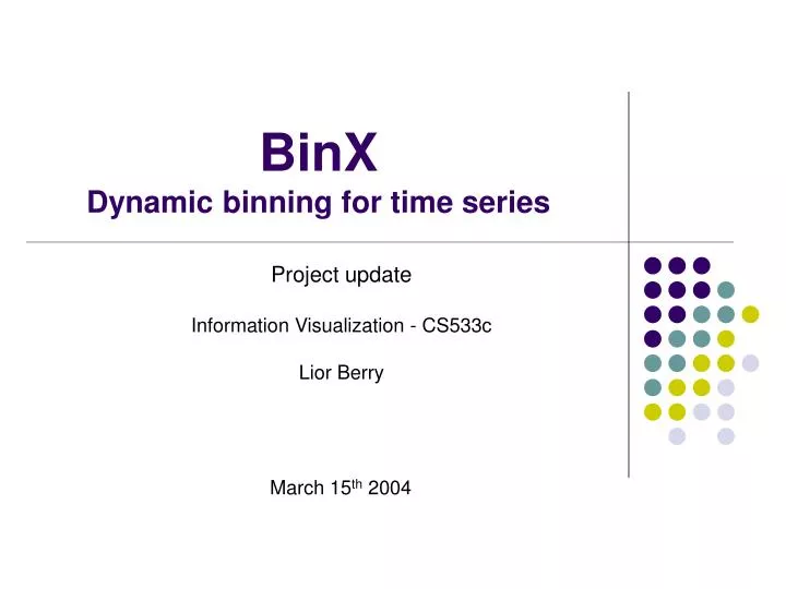 PPT - BinX Dynamic binning for time series PowerPoint Presentation ...