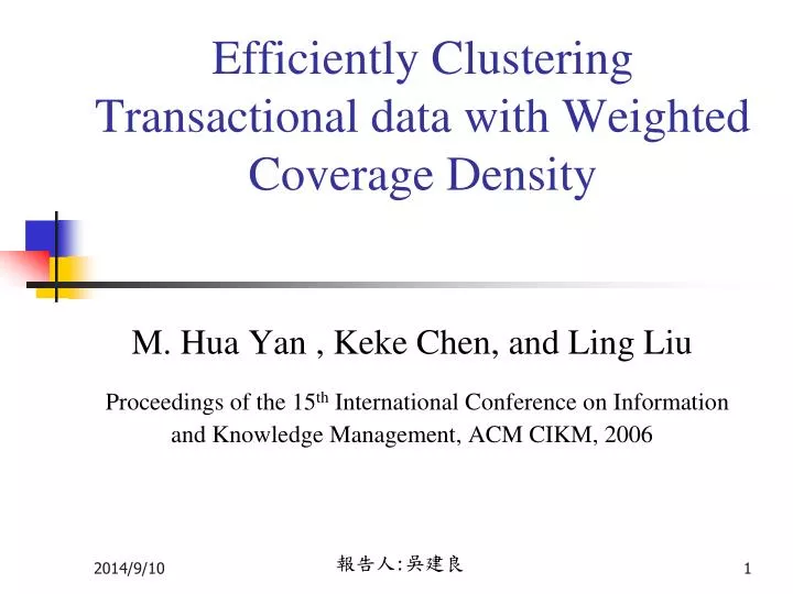 Ppt Efficiently Clustering Transactional Data With Weighted Coverage