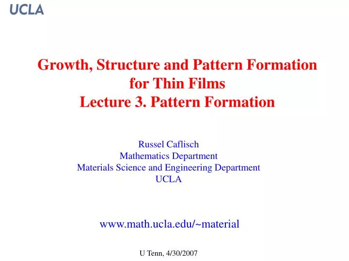 PPT - Growth, Structure and Pattern Formation for Thin Films Lecture 3 ...