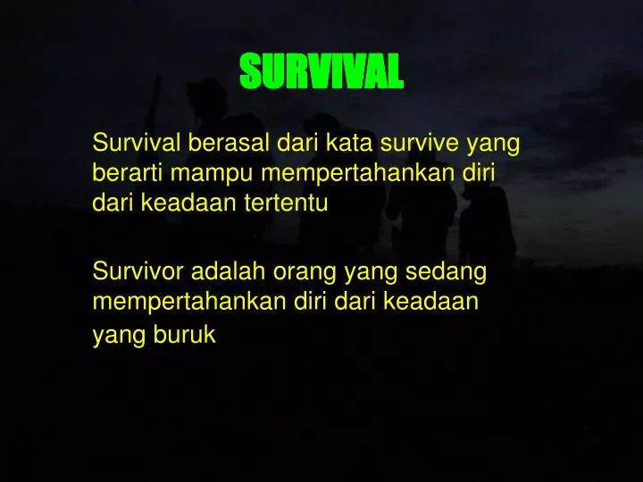 PPT - SURVIVAL PowerPoint Presentation, free download - ID:4197687