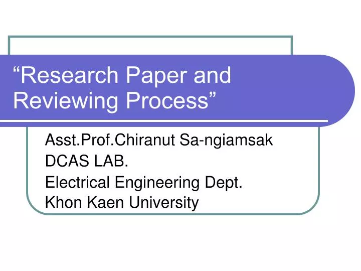 PPT - “Research Paper and Reviewing Process” PowerPoint Presentation ...