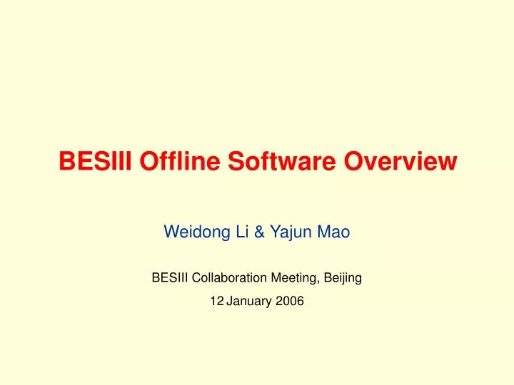 PPT - BESIII Offline Software Overview PowerPoint Presentation, free ...