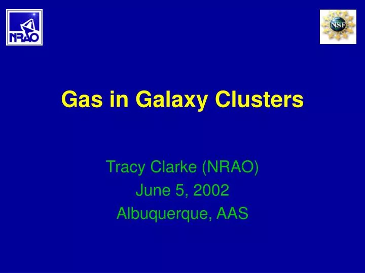 PPT - Gas in Galaxy Clusters PowerPoint Presentation, free download ...