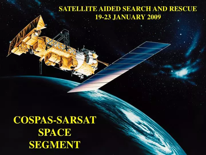 PPT - COSPAS-SARSAT SPACE SEGMENT PowerPoint Presentation, free ...