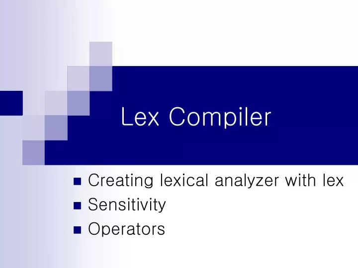 PPT - Lex Compiler PowerPoint Presentation, free download - ID:4199680