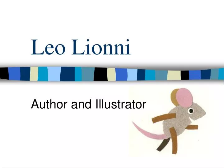 PPT - Leo Lionni PowerPoint Presentation, free download - ID:4199910