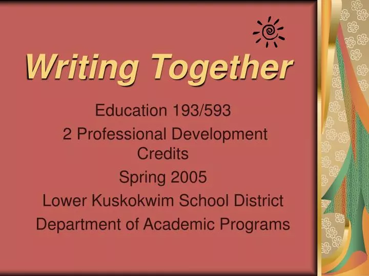 PPT - Writing Together PowerPoint Presentation, free download - ID:4200628