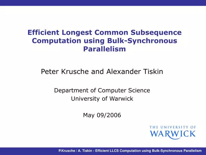 PPT - Efficient Longest Common Subsequence Computation using Bulk ...