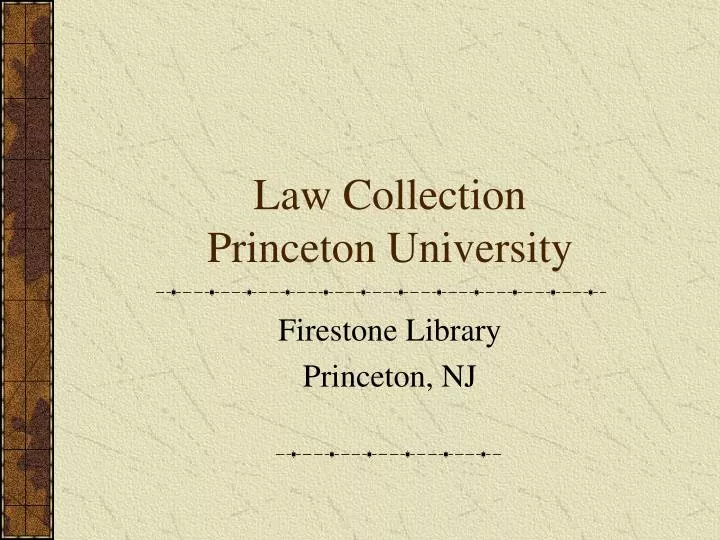 PPT - Law Collection Princeton University PowerPoint Presentation, free ...