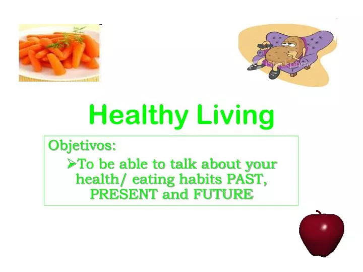 PPT - Healthy Living PowerPoint Presentation, free download - ID:4201423