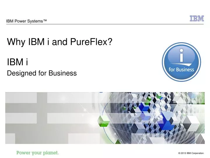 PPT - Why IBM i and PureFlex? IBM i PowerPoint Presentation, free ...