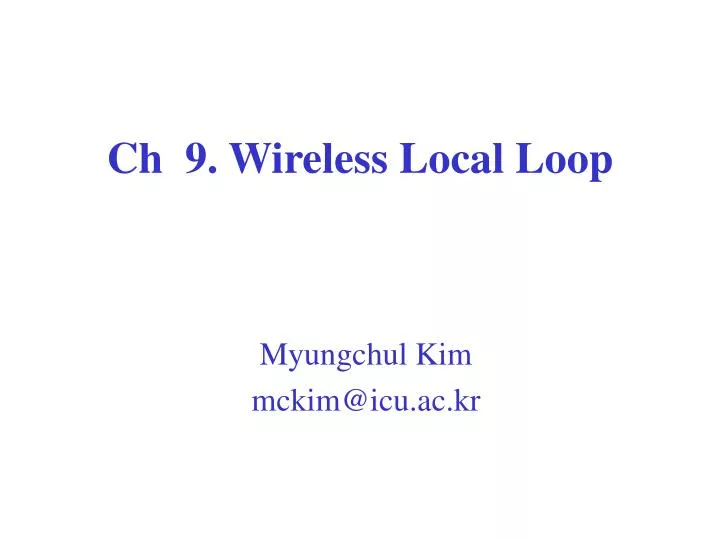 PPT - Ch 9. Wireless Local Loop PowerPoint Presentation, free download ...