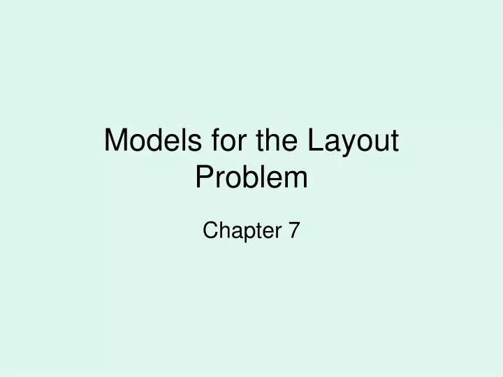 PPT - Models for the Layout Problem PowerPoint Presentation, free ...