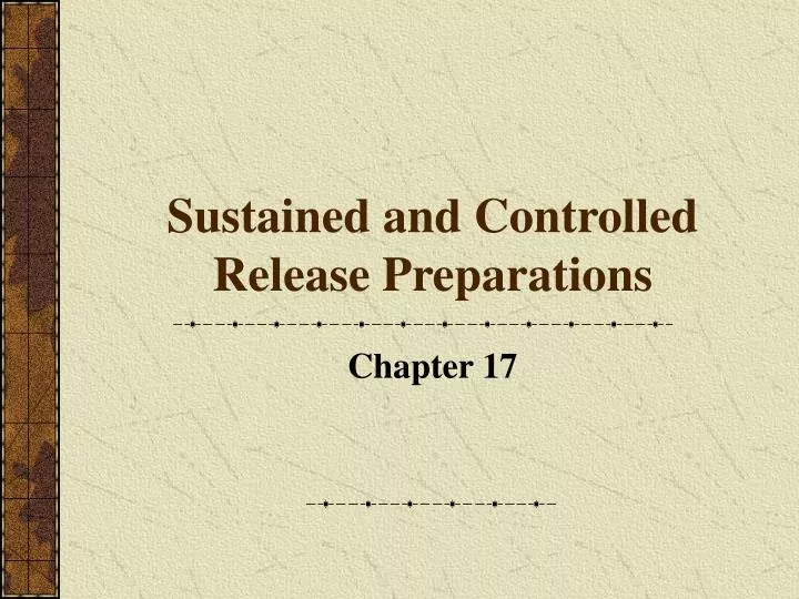 PPT - Sustained and Controlled Release Preparations PowerPoint ...