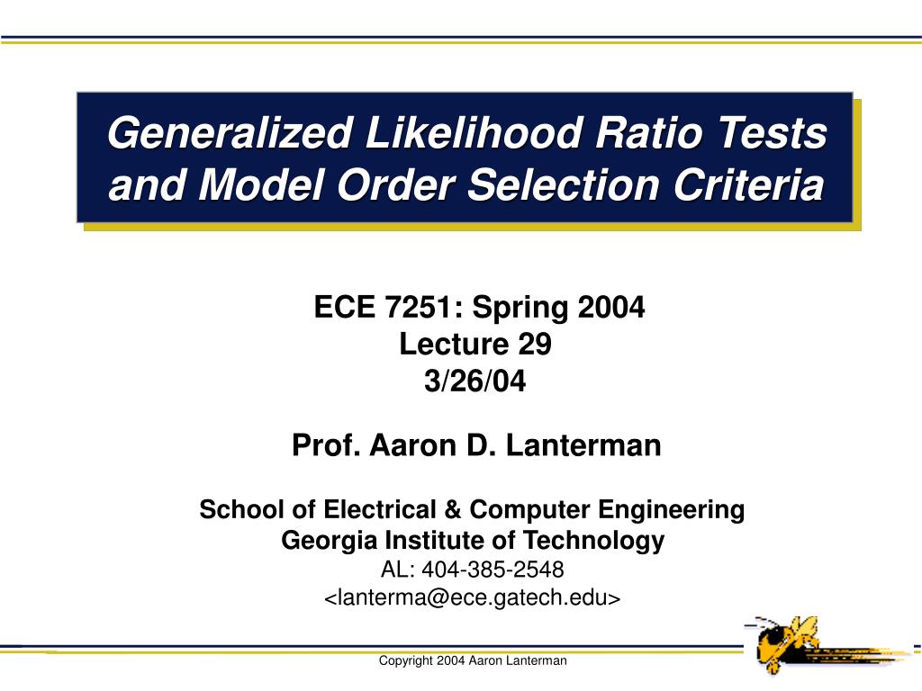 Ppt Generalized Likelihood Ratio Tests And Model Order Selection