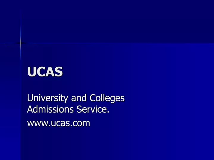 PPT - UCAS PowerPoint Presentation, free download - ID:4204942