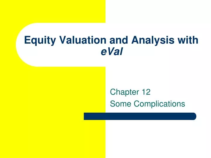 PPT - Equity Valuation and Analysis with eVal PowerPoint Presentation ...
