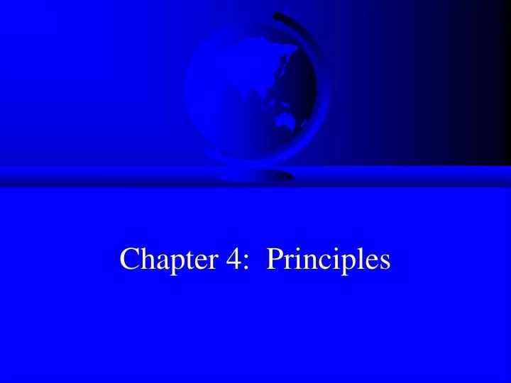 PPT - Chapter 4: Principles PowerPoint Presentation, free download - ID ...