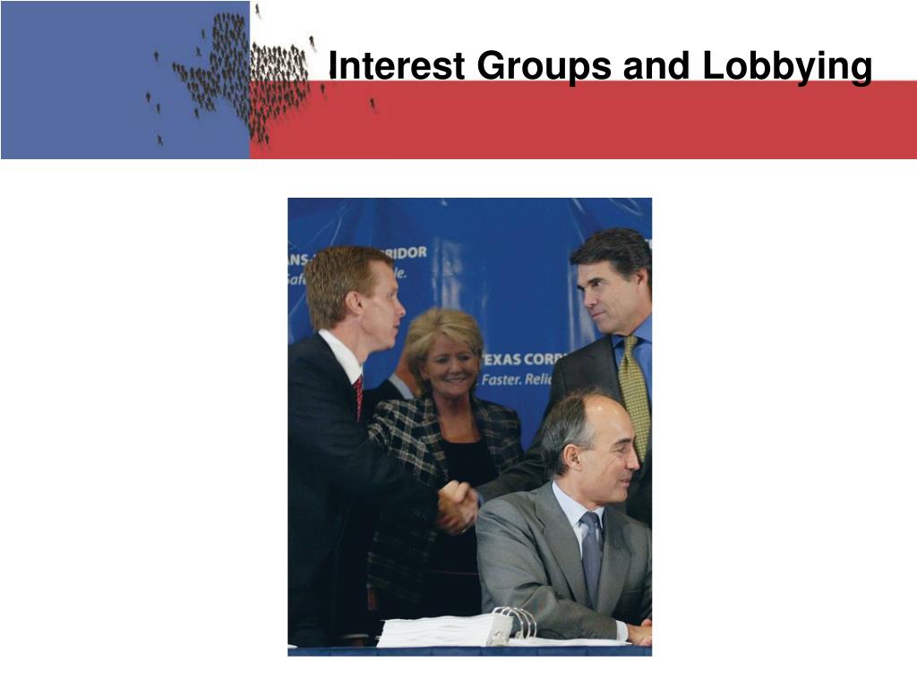 Ppt Interest Groups And Lobbying Powerpoint Presentation Free