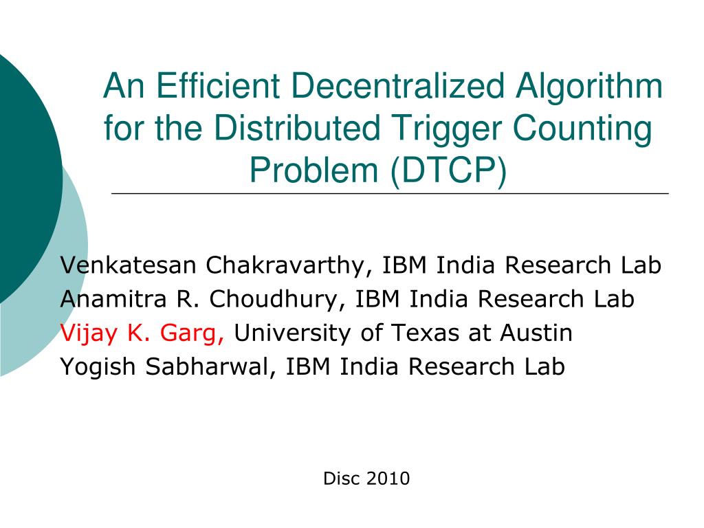 Ppt An Efficient Decentralized Algorithm For The Distributed Trigger Counting Problem Dtcp 0673