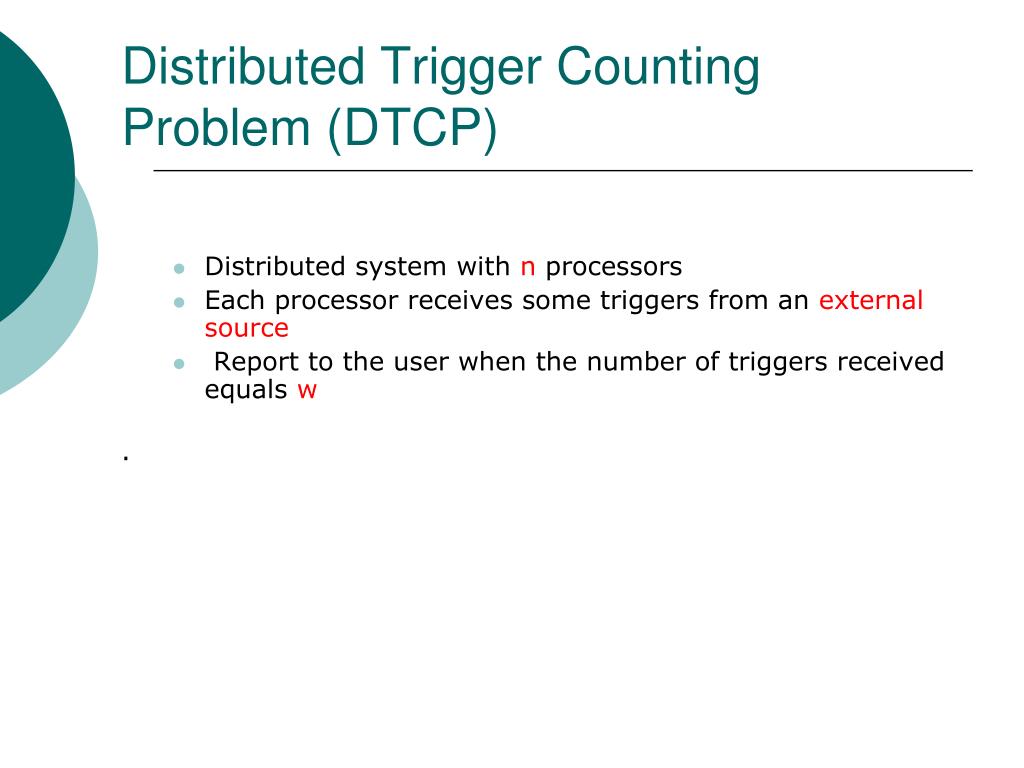 Ppt An Efficient Decentralized Algorithm For The Distributed Trigger Counting Problem Dtcp 9622