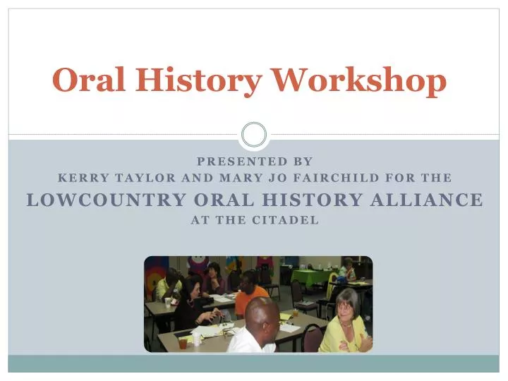 PPT - Oral History Workshop PowerPoint Presentation, free download - ID ...