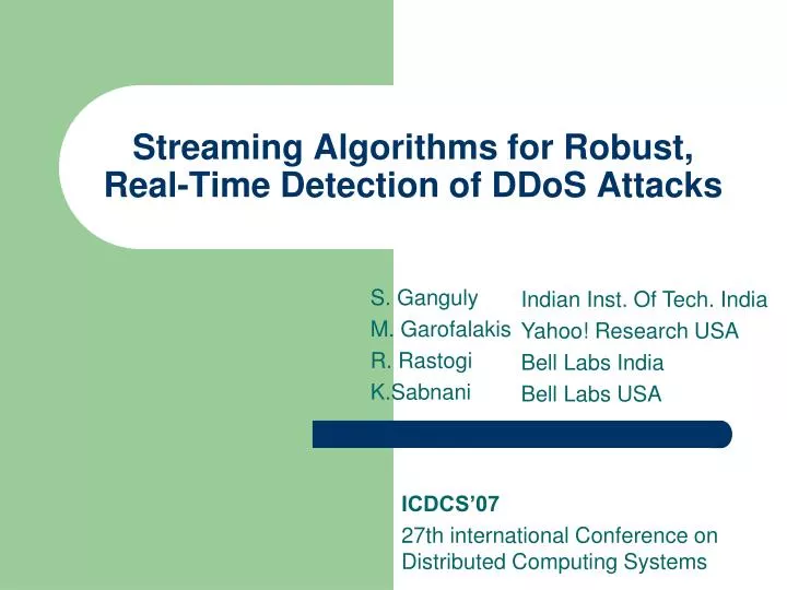 Ppt Streaming Algorithms For Robust Real Time Detection Of Ddos