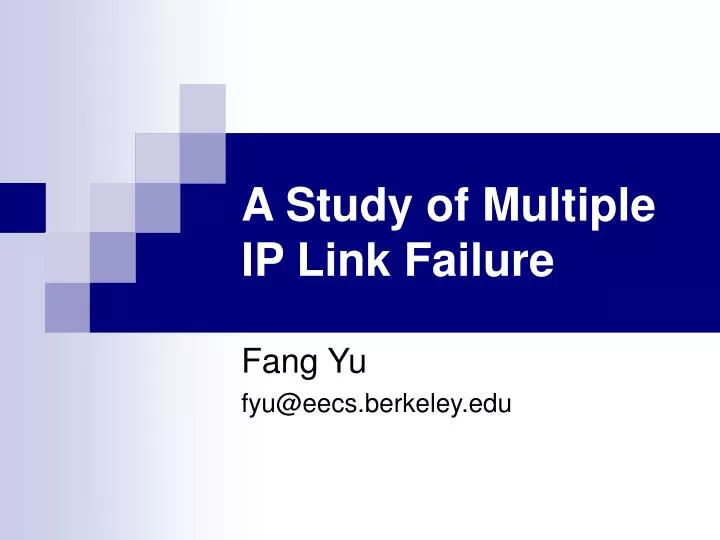 PPT - A Study of Multiple IP Link Failure PowerPoint Presentation, free ...