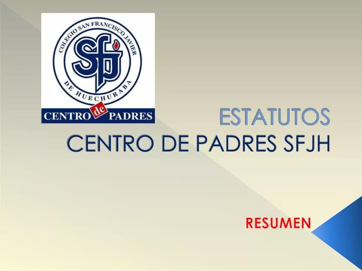 PPT - ESTATUTOS CENTRO DE PADRES SFJH PowerPoint Presentation, free ...