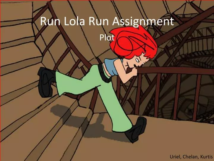 PPT - Run Lola Run Assignment PowerPoint Presentation, free download ...