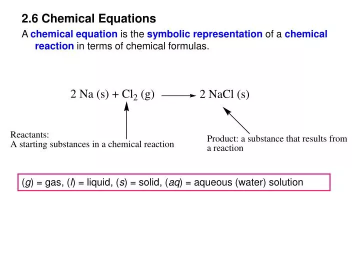 PPT - 2.6 Chemical Equations PowerPoint Presentation, free download ...