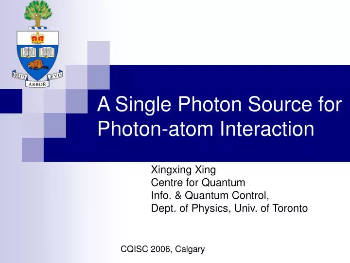PPT - A Single Photon Source for Photon-atom Interaction PowerPoint ...